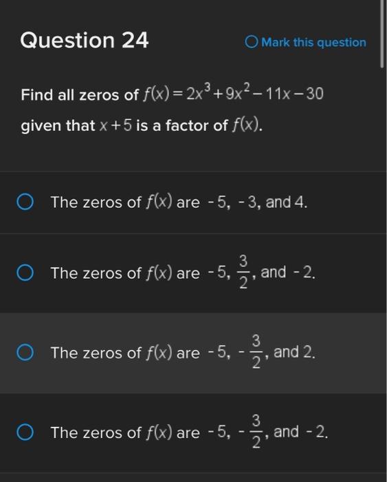 Solved Question 24 Mark this question Find all zeros of | Chegg.com