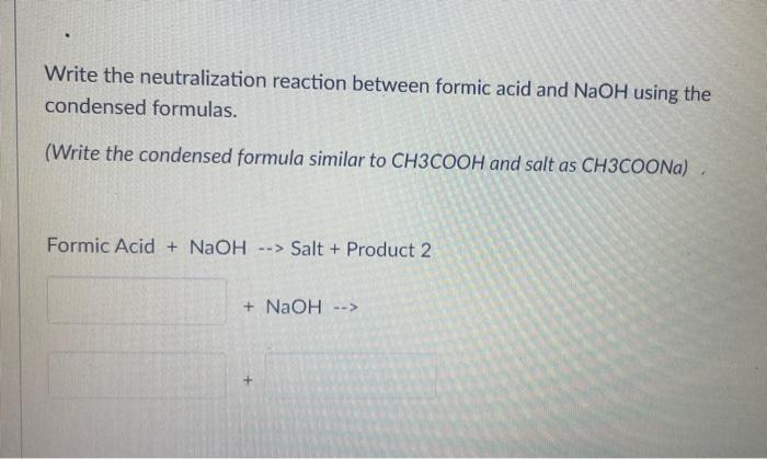 Solved Write the esterification reaction between formic acid | Chegg.com