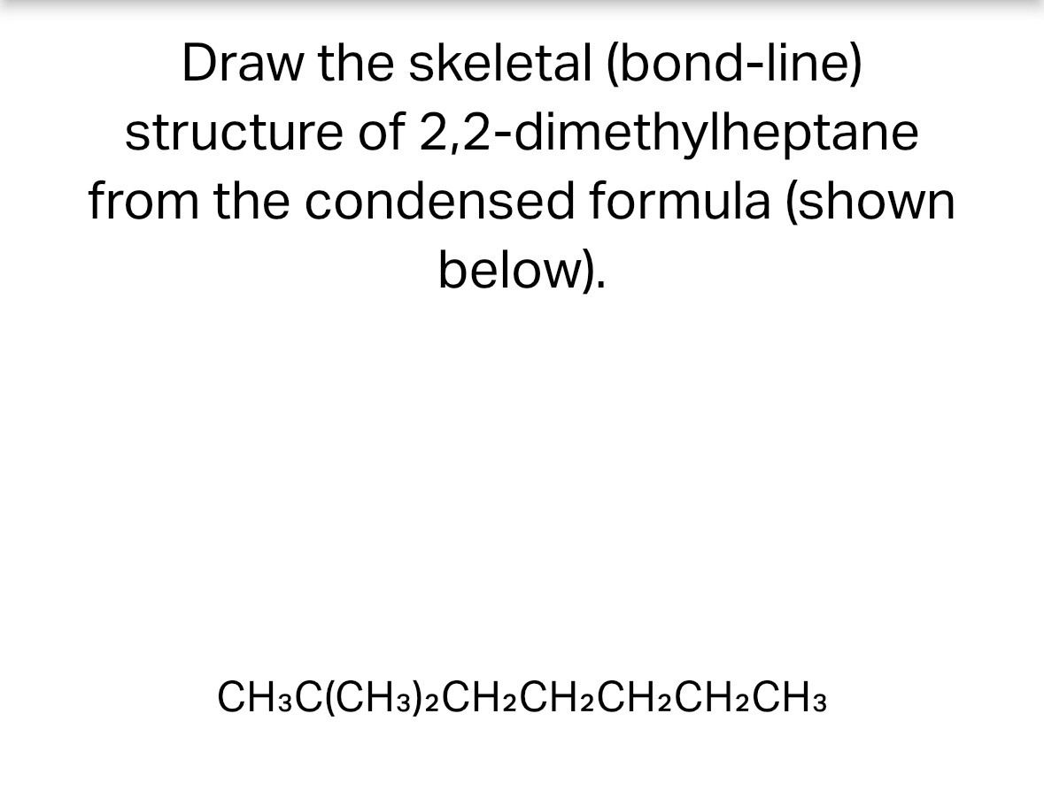 Solved Draw The Skeletal Bond Line ﻿structure Of