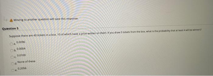 Solved A Moving to another question will save this response | Chegg.com