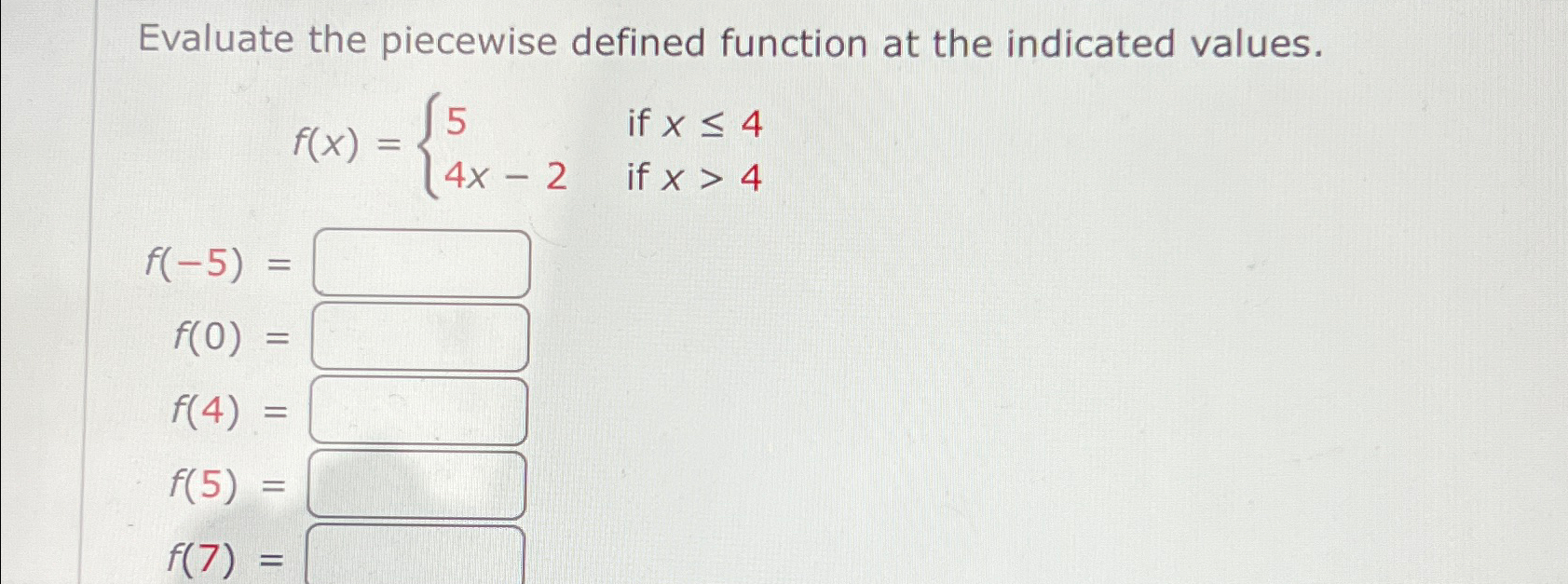 Solved Evaluate the piecewise defined function at the | Chegg.com