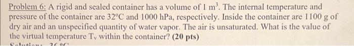 Problem 6: A rigid and sealed container has a volume | Chegg.com