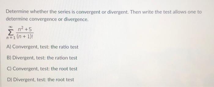 Solved Determine whether the series is convergent or | Chegg.com