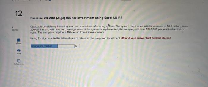 Solved Exercise 24-20A (Algo) IRR for investment using Excel | Chegg.com