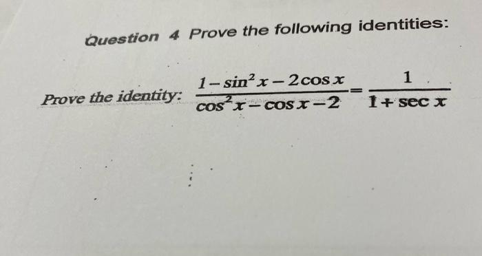 Solved Question 4 Prove the following identities: the | Chegg.com