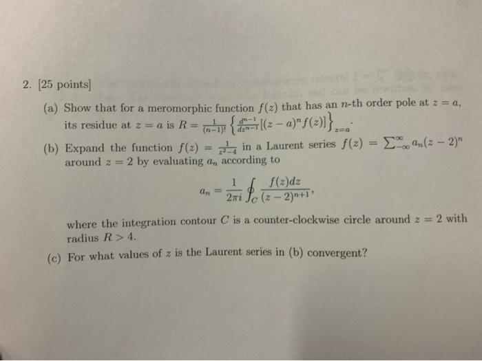Solved (n- 2. (25 points) (a) Show that for a meromorphic | Chegg.com