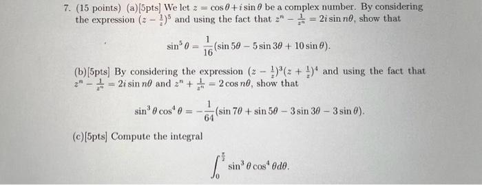 Solved (15 points) (a) [5pts] We let z=cosθ+isinθ be a | Chegg.com