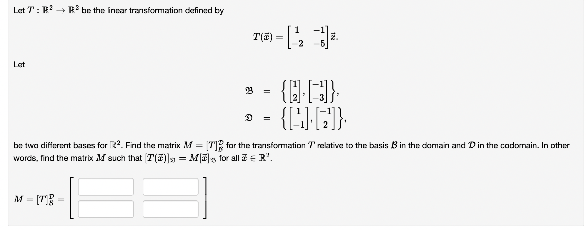 Solved Let T:R2→R2 ﻿be the linear transformation defined | Chegg.com