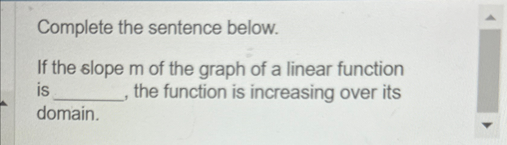 Solved Complete the sentence below.If the slope m ﻿of the | Chegg.com