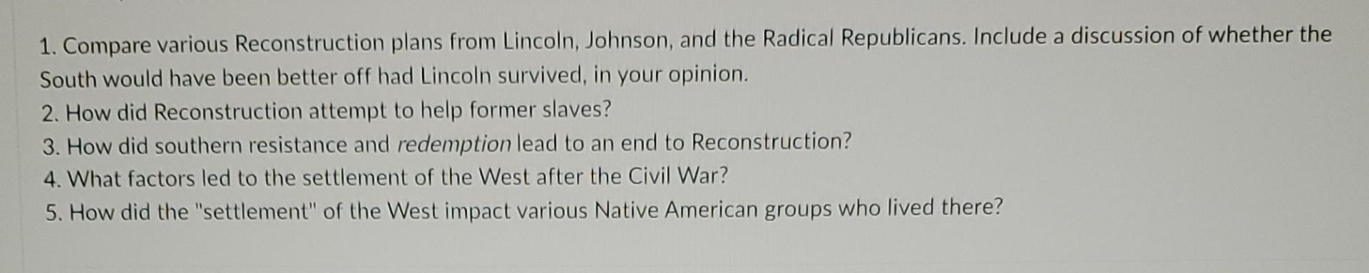 1. Compare various Reconstruction plans from Lincoln, | Chegg.com