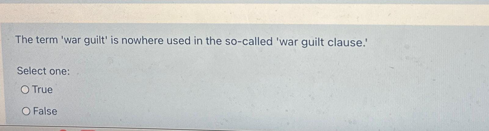 Solved The term 'war guilt' is nowhere used in the so-called | Chegg.com