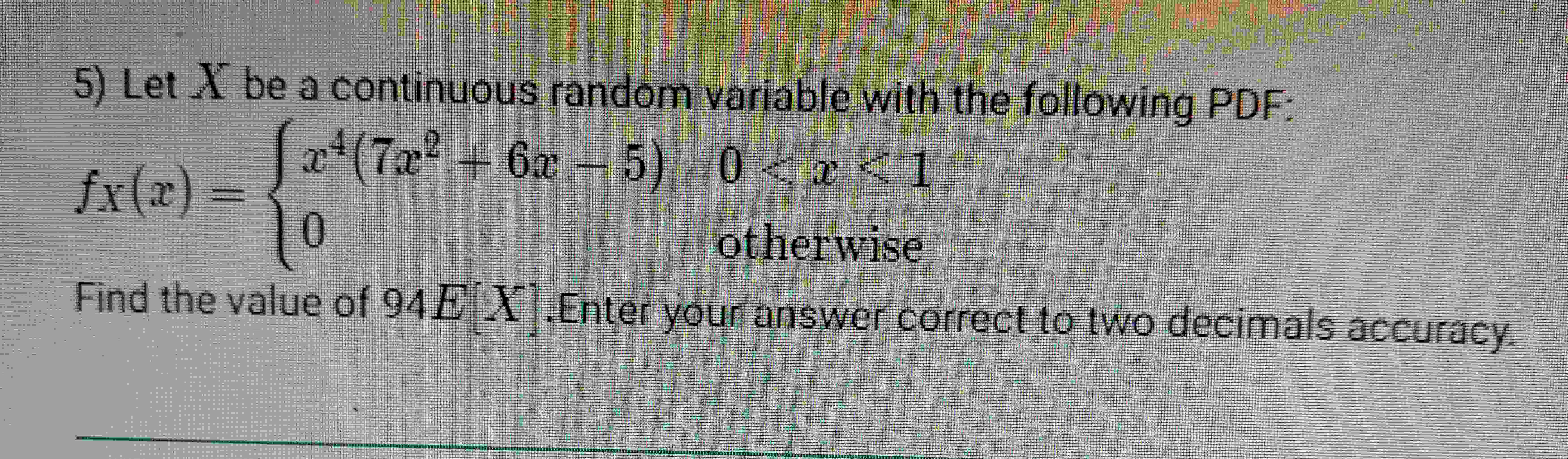 Solved Let x ﻿be a continuous random variable with the | Chegg.com