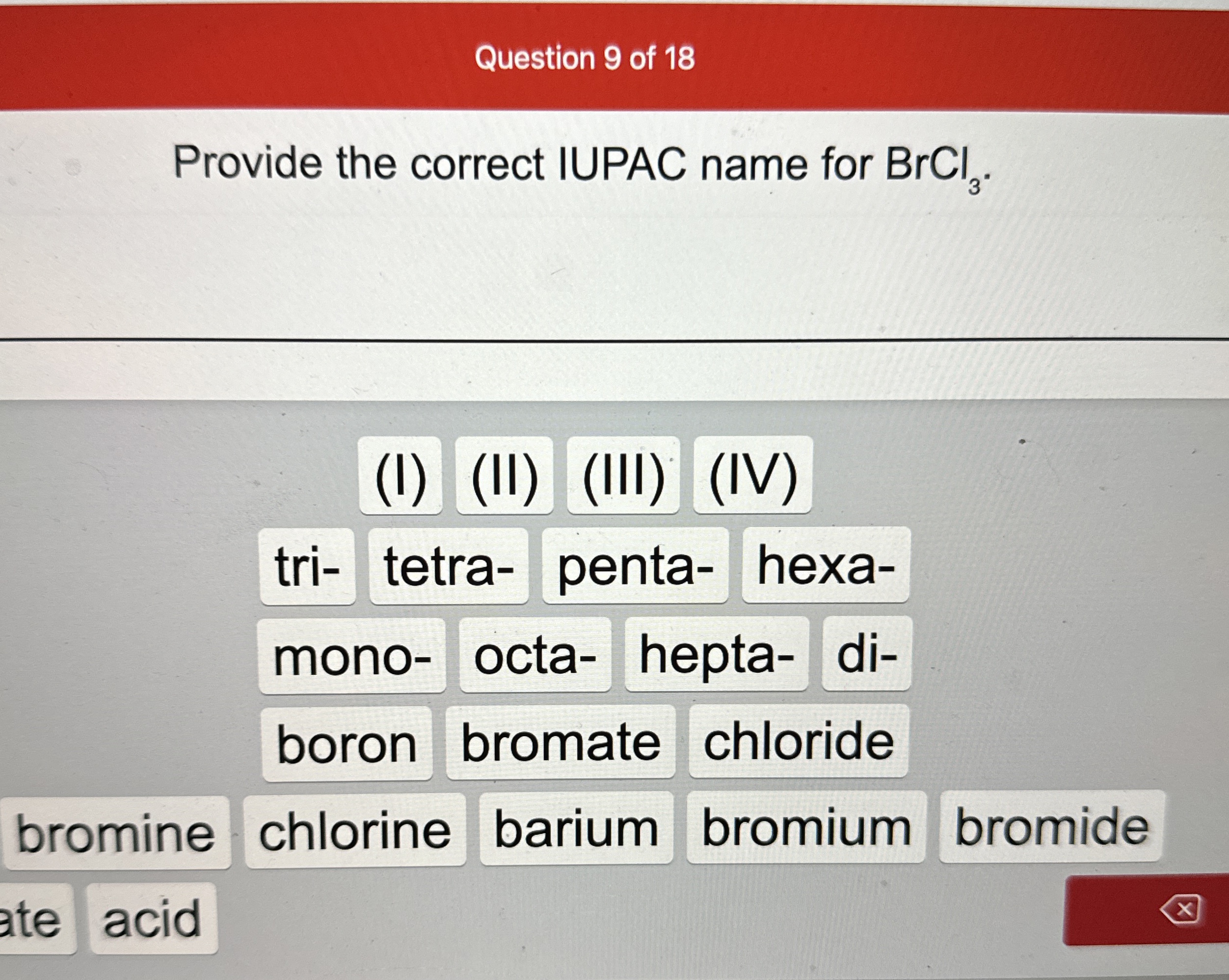 Solved Question 9 ﻿of 18Provide the correct IUPAC name for | Chegg.com