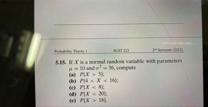 Solved 5.15. If X is a normal random variable with | Chegg.com