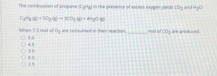 Solved The combustion of propane (C3H8) in the presence of | Chegg.com