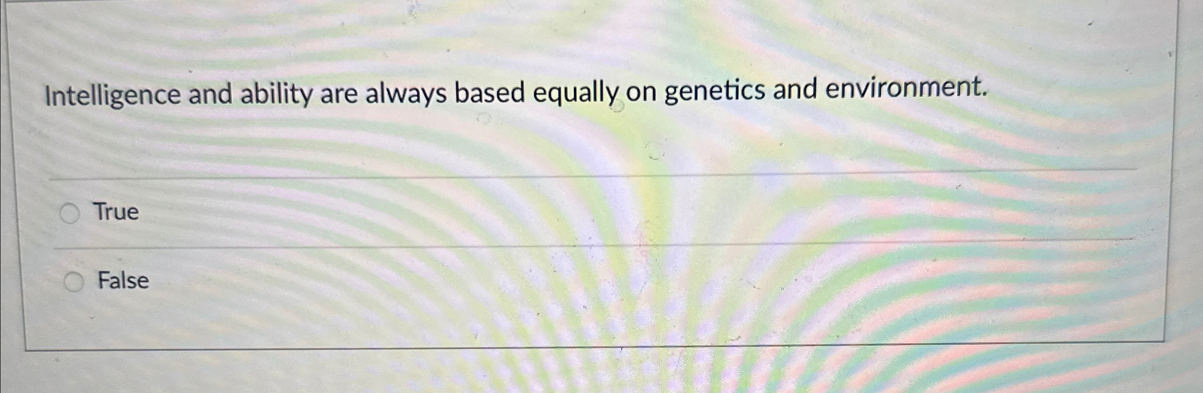 Solved Intelligence and ability are always based equally on | Chegg.com