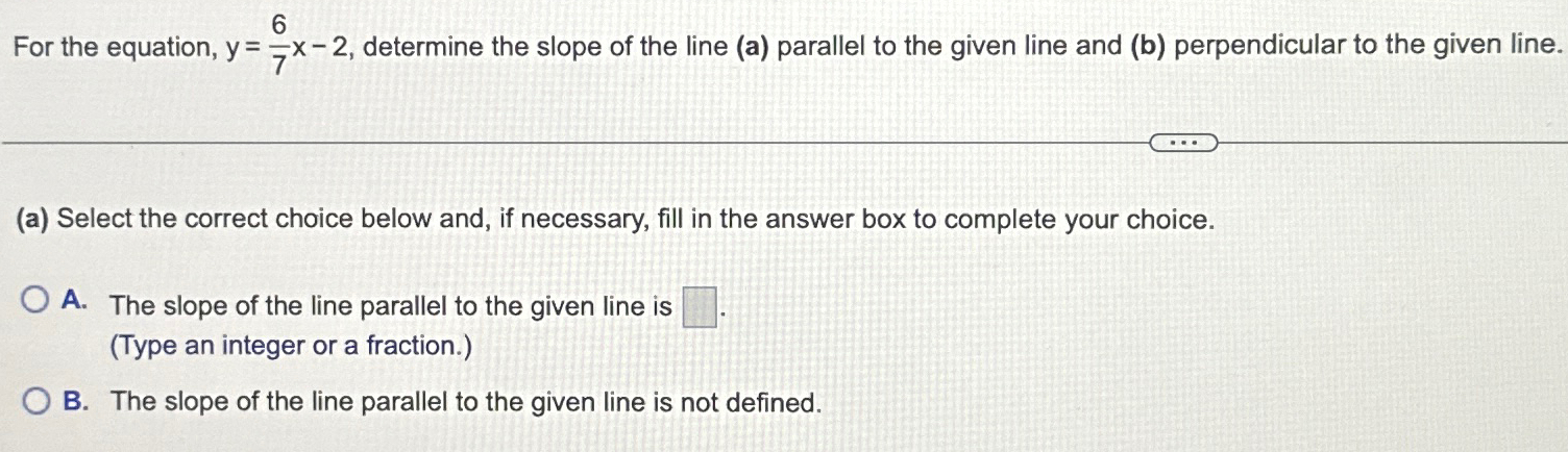 Solved For the equation, y=67x-2, ﻿determine the slope of | Chegg.com