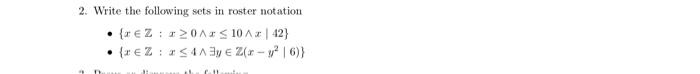 Solved 2. Write the following sets in roster notation - | Chegg.com