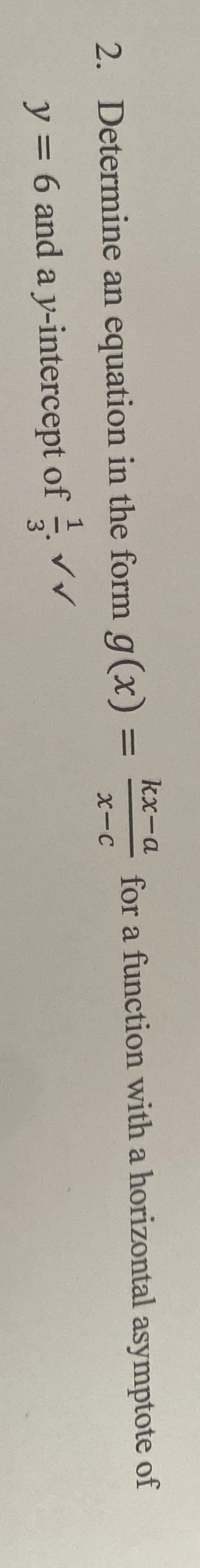 Solved Determine an equation in the form g(x)=kx-ax-c ﻿for a | Chegg.com