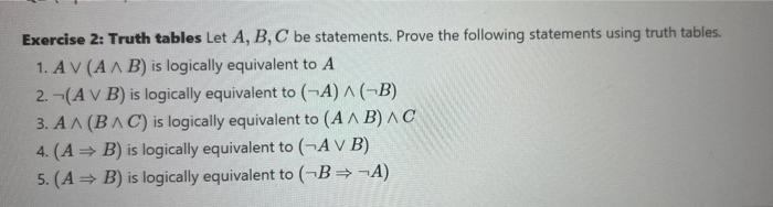 Solved Exercise 2: Truth tables Let A,B,C be statements. | Chegg.com