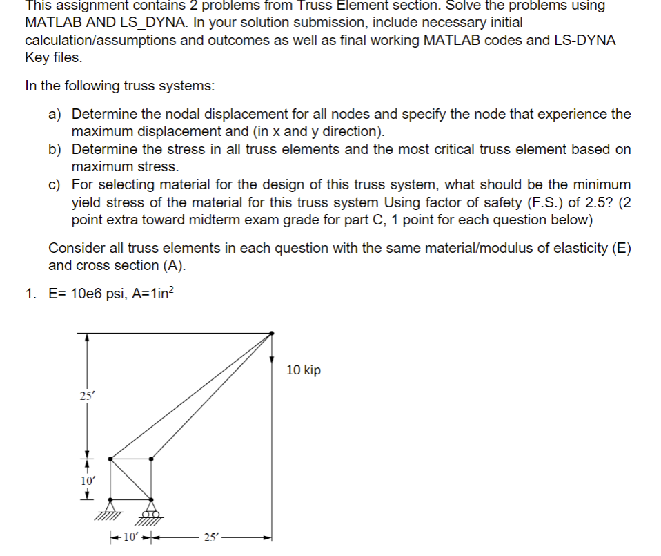 Solved Provide the full code in MatlabIn the following truss | Chegg.com