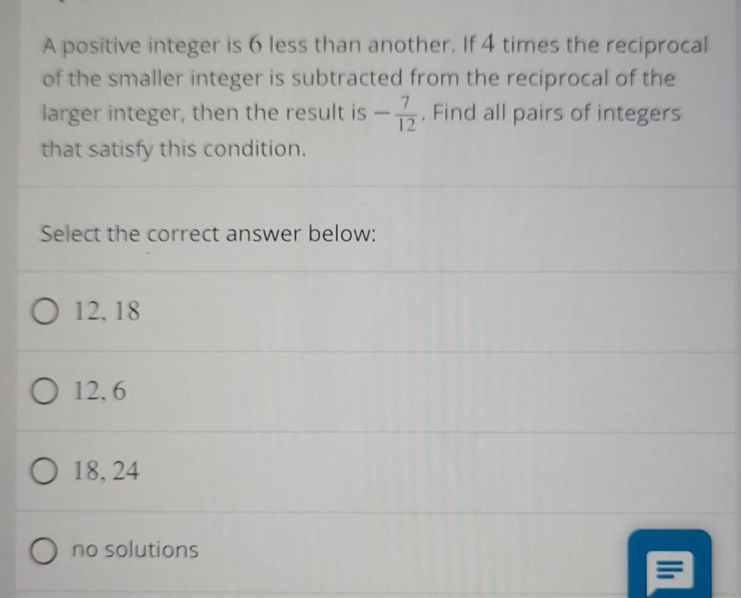 Solved A positive integer is 6 less than another. If 4 times | Chegg.com