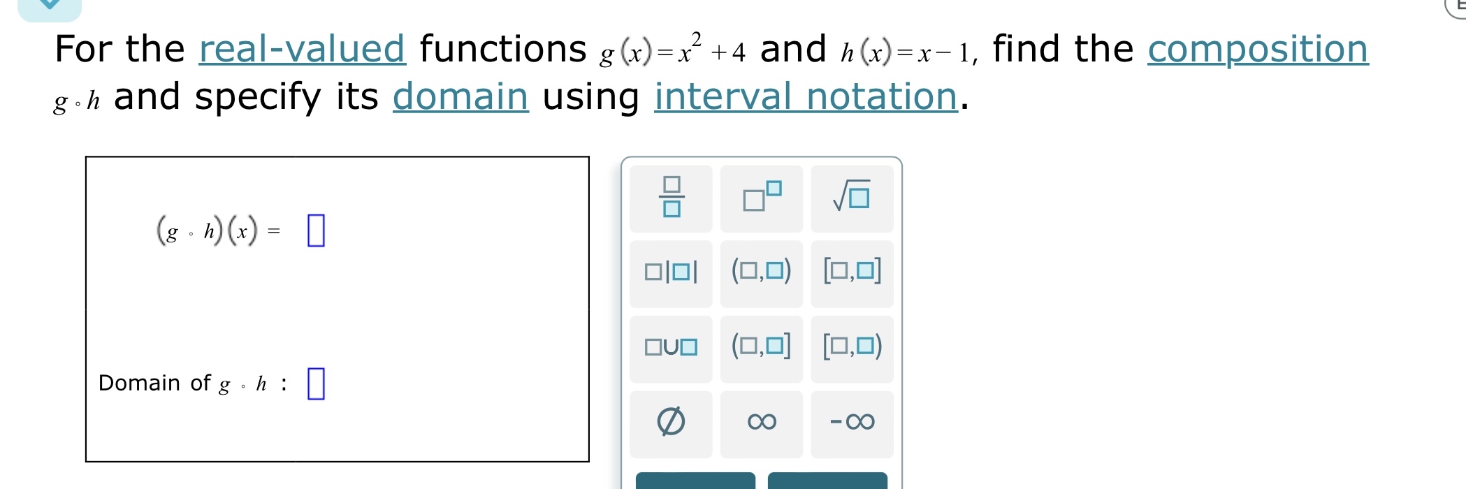 Solved For the real-valued functions g(x)=x2+4 ﻿and | Chegg.com