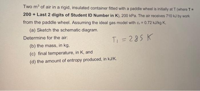 Solved Two m3 of air in a rigid, insulated container fitted | Chegg.com