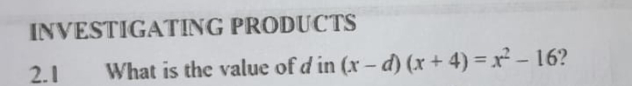 Solved INVESTIGATING PRODUCTS2.1 ﻿What is the value of d ﻿in | Chegg.com
