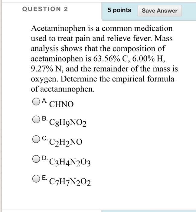 Solved QUESTION 2 5 points Save Answer Acetaminophen is a | Chegg.com