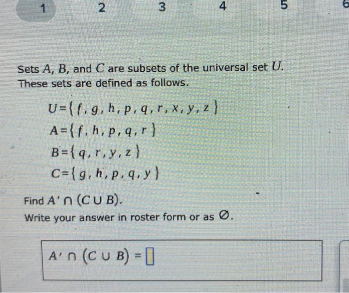 Sets A,B, and C are subsets of the universal set U. | Chegg.com