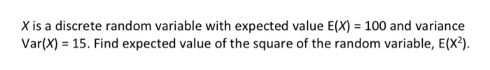 Solved X is a discrete random variable with expected value | Chegg.com