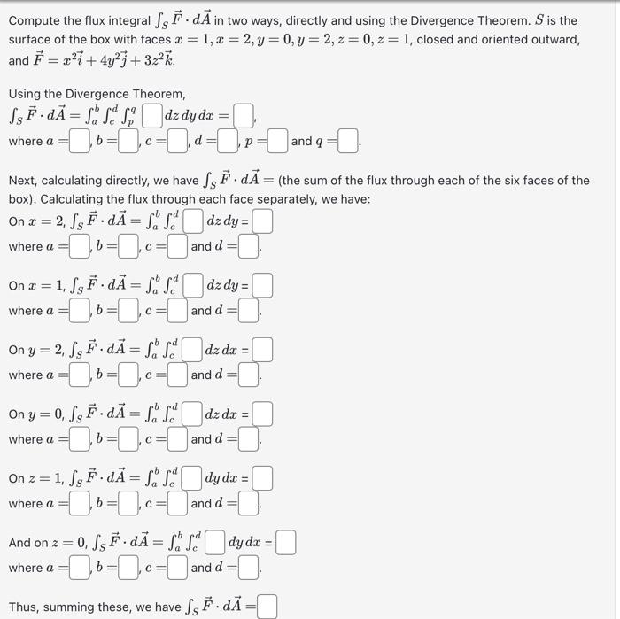 Solved Compute the flux integral ∫SF⋅dA in two ways, | Chegg.com