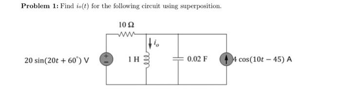 Solved Problem 1: Find io(t) for the following circuit using | Chegg.com