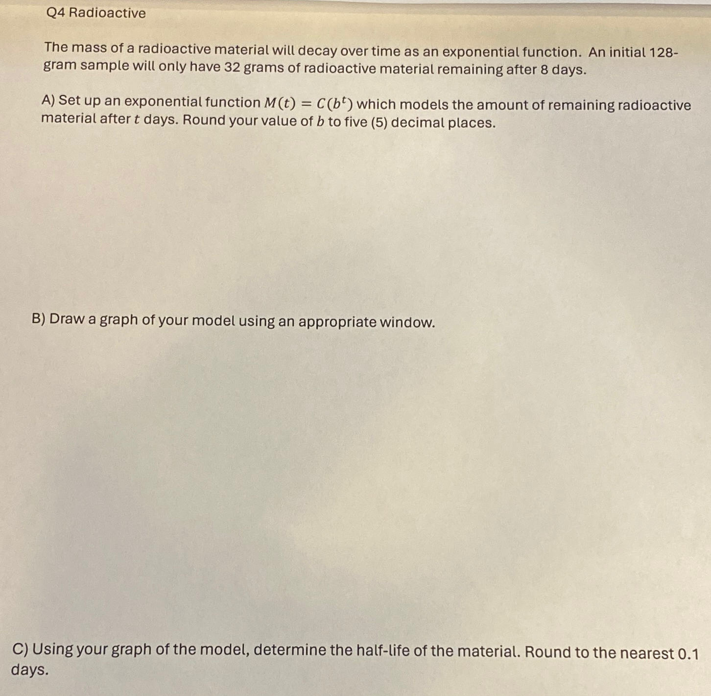 Solved Q4 ﻿RadioactiveThe mass of a radioactive material | Chegg.com