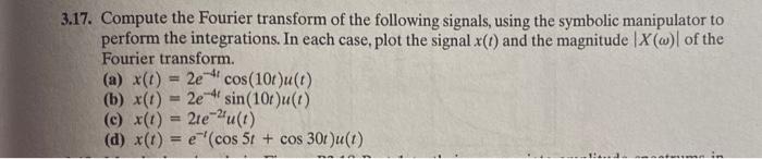 Solved 17. Compute the Fourier transform of the following | Chegg.com