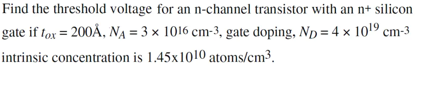 Solved Find the threshold voltage for an n-channel | Chegg.com