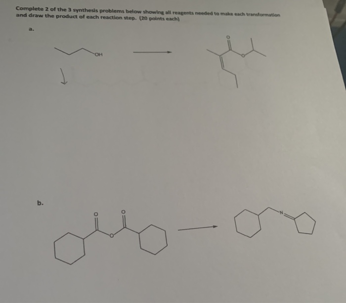Solved Complete 2 of the 3 synthesis problems below showing | Chegg.com
