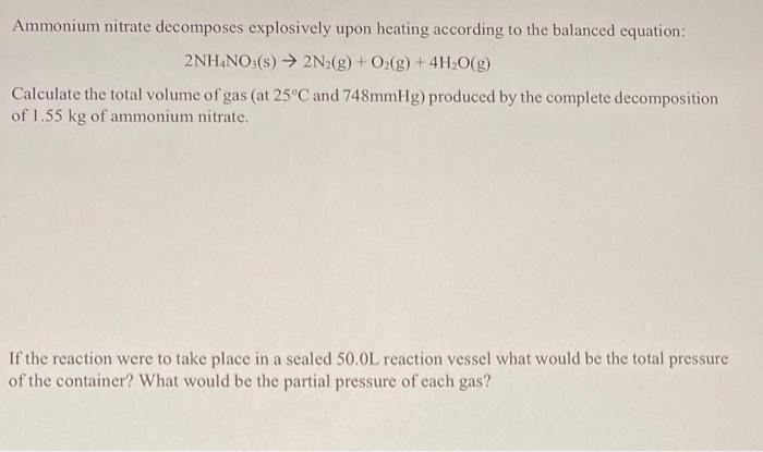 Solved Ammonium nitrate decomposes explosively upon heating | Chegg.com