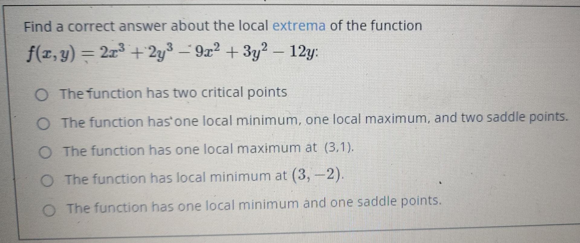 Solved Find a correct answer about the local extrema of the | Chegg.com