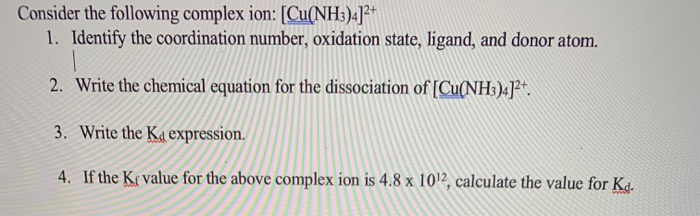 Solved Consider the following complex ion: [Cu(NH3)4]2+ 1. | Chegg.com