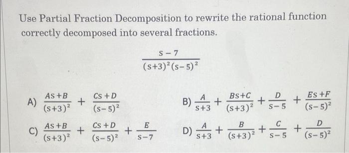 Solved Use Partial Fraction Decomposition to rewrite the | Chegg.com