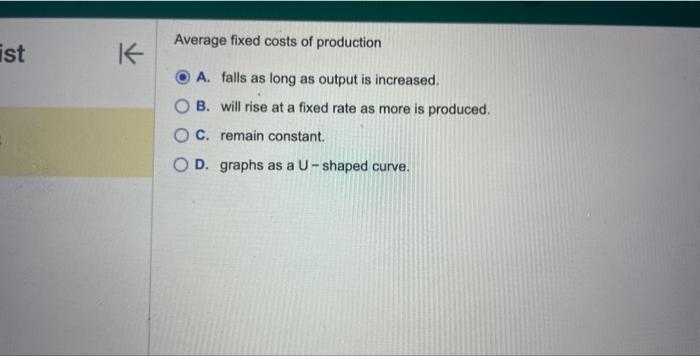 Solved Average fixed costs of production A. falls as long as | Chegg.com