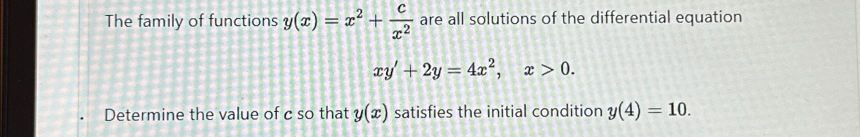 Solved The family of functions y(x)=x2+cx2 ﻿are all | Chegg.com