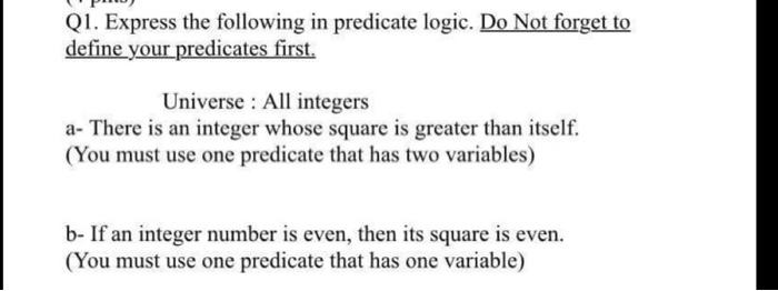 Solved Q1. Express the following in predicate logic. Do Not | Chegg.com