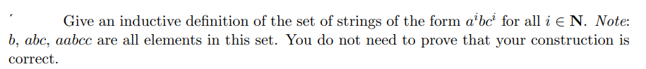 Solved Give an inductive definition of the set of strings of | Chegg.com