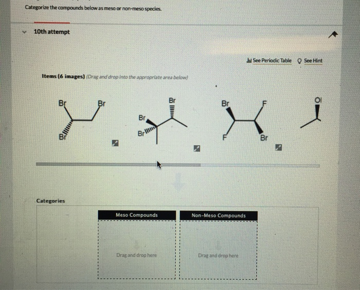 Solved Categorize the compounds below as meso or non-meso | Chegg.com