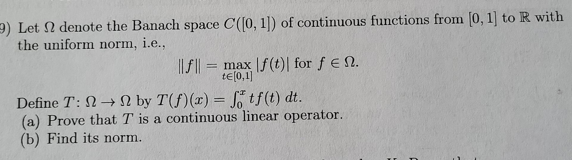 Solved Let Ω Denote The Banach Space C [0 1] Of Continuous
