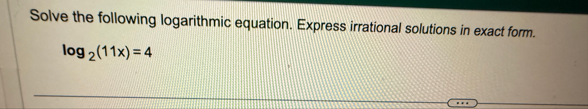 Solved Solve the following logarithmic equation. Express | Chegg.com