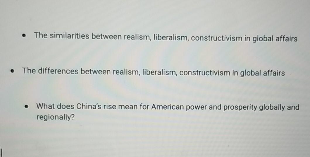 Solved • The similarities between realism, liberalism, | Chegg.com